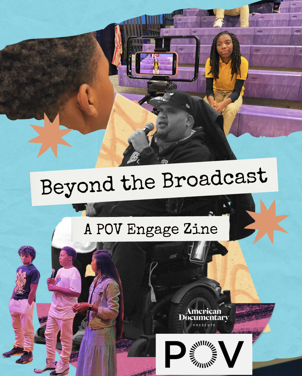 A POV Engage Zine: Beyond the Broadcast | American Documentary